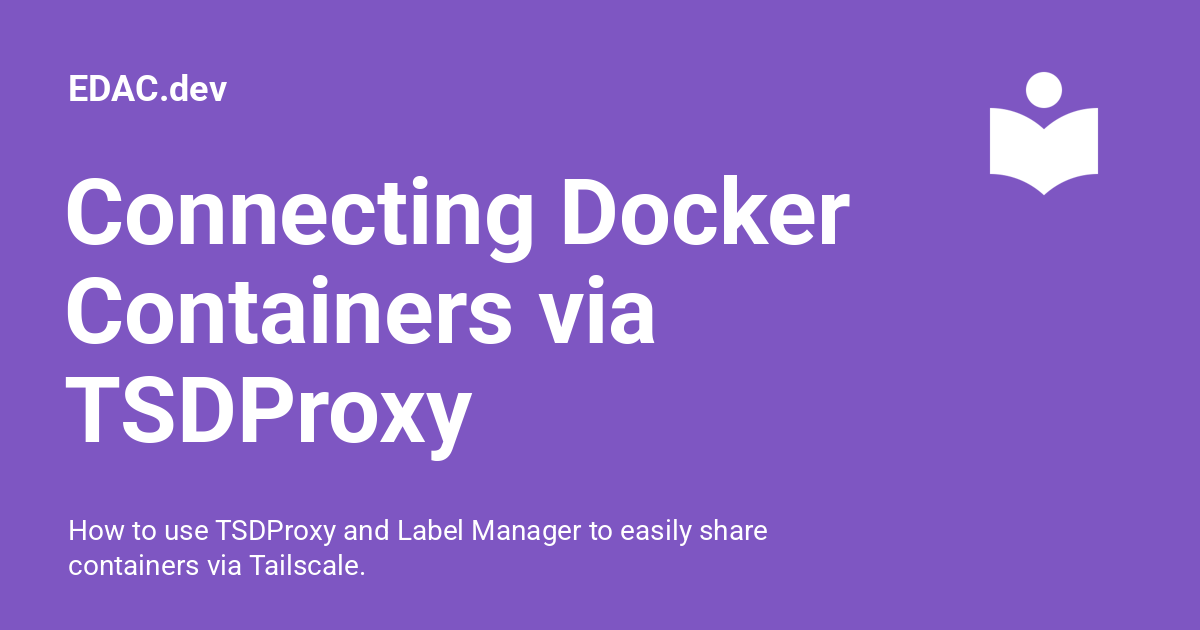 Connecting Docker Containers Via Tsdproxy Edacdev 6117